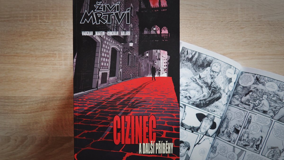 ŽIVÍ MRTVÍ: CIZINEC A DALŠÍ PŘÍBĚHY :: IRON COMICS